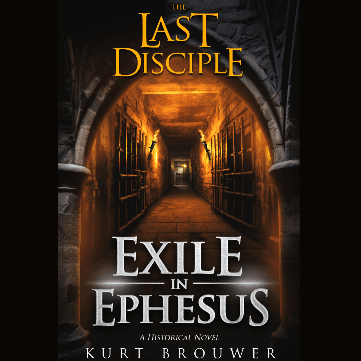 The Last Disciple: Exile in Ephesus Is Now On Amazon - KURTBROUWER.COM The Last Disciple: Exile in Ephesus Is Now On Amazon - KURTBROUWER.COM